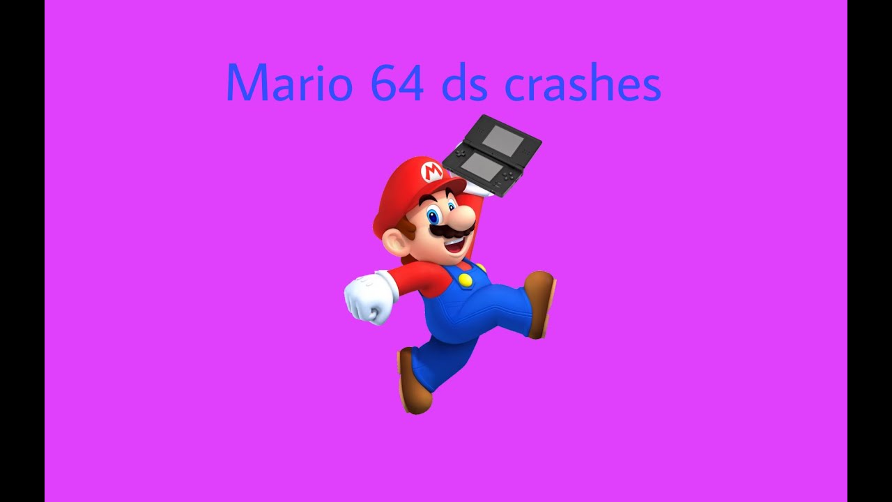 Mario 64 ds crashes - YouTube