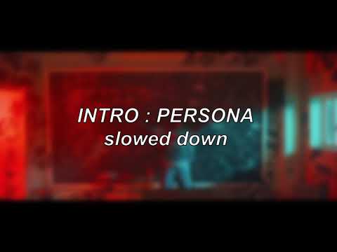 BTS - Intro : Persona | Slowed Down