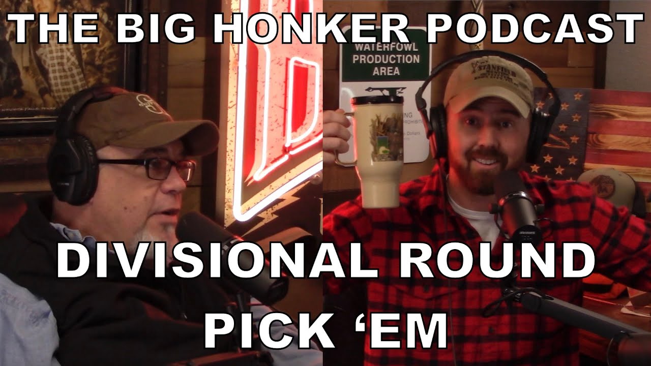 The Big Honker Podcast BONUS Episode: NFL Divisional Round Pick 'Em ...