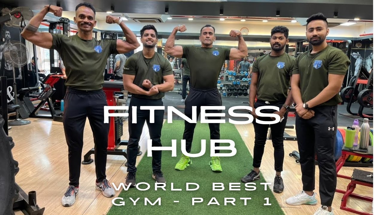 World's best gym (FITNESS HUB) - Part 1 - YouTube