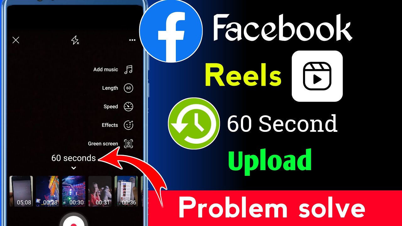 How to Get 60-Second Reels on Facebook: Hướng Dẫn Chi Tiết Để Tạo Video Hấp Dẫn