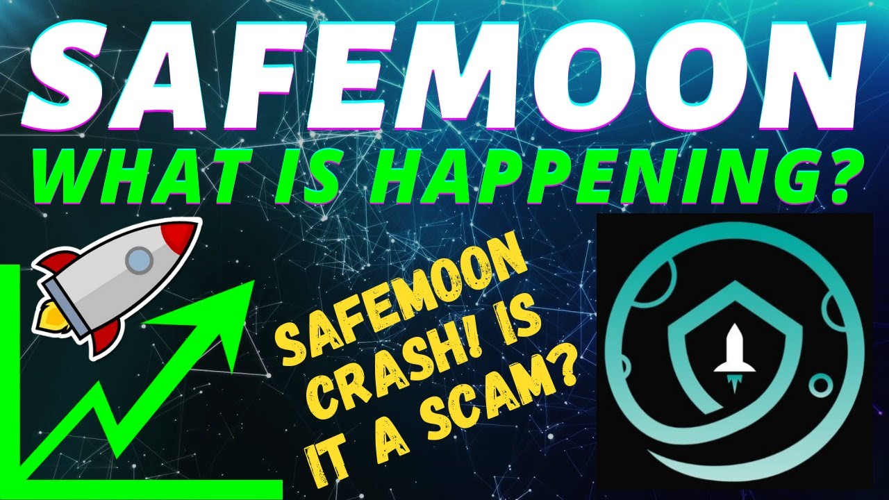 SAFE MOON WHAT IS HAPPENING? WHY IS SAFEMOON CRASHING? SAFE MOON Price ...