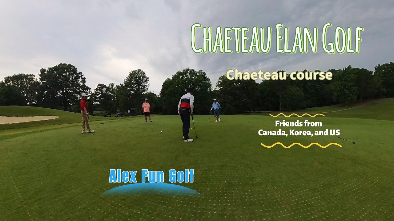 Alex Fun Golf / Play golf at Chaeteau Elan Golf / with Friends from ...