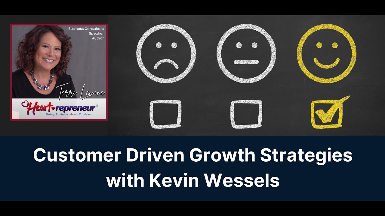 Customer Driven Growth Strategies with Kevin Wessels - YouTube