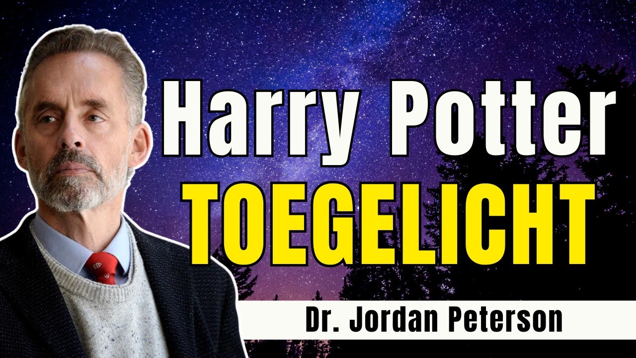 Jordan Peterson | De genialiteit van de Harry Potter reeks: Een ...
