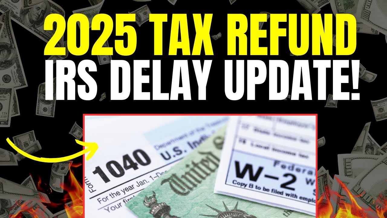 Tax Refund Update 2025: IRS Delays, Transcript Codes & Payout Schedule ...
