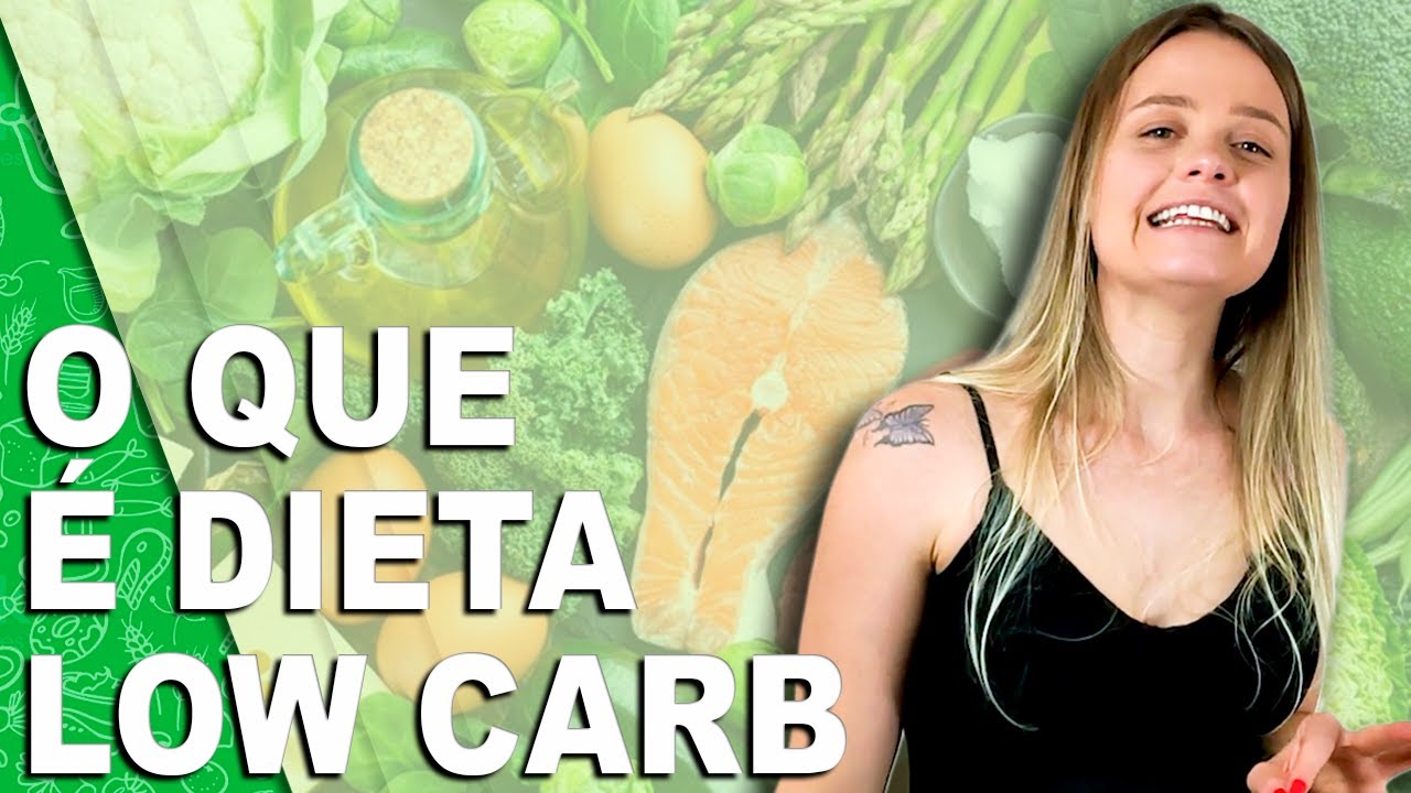 O Que É Dieta Low Carb - Quais Benefícios , Como Funciona e Por Que ela ...