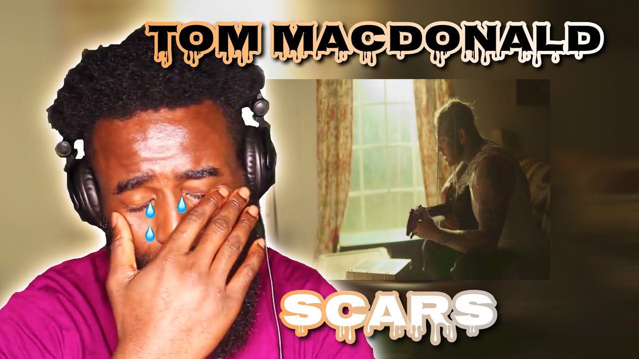 I AM IN TEARS! Tom MacDonald - "Scars" [REACTION!] - YouTube