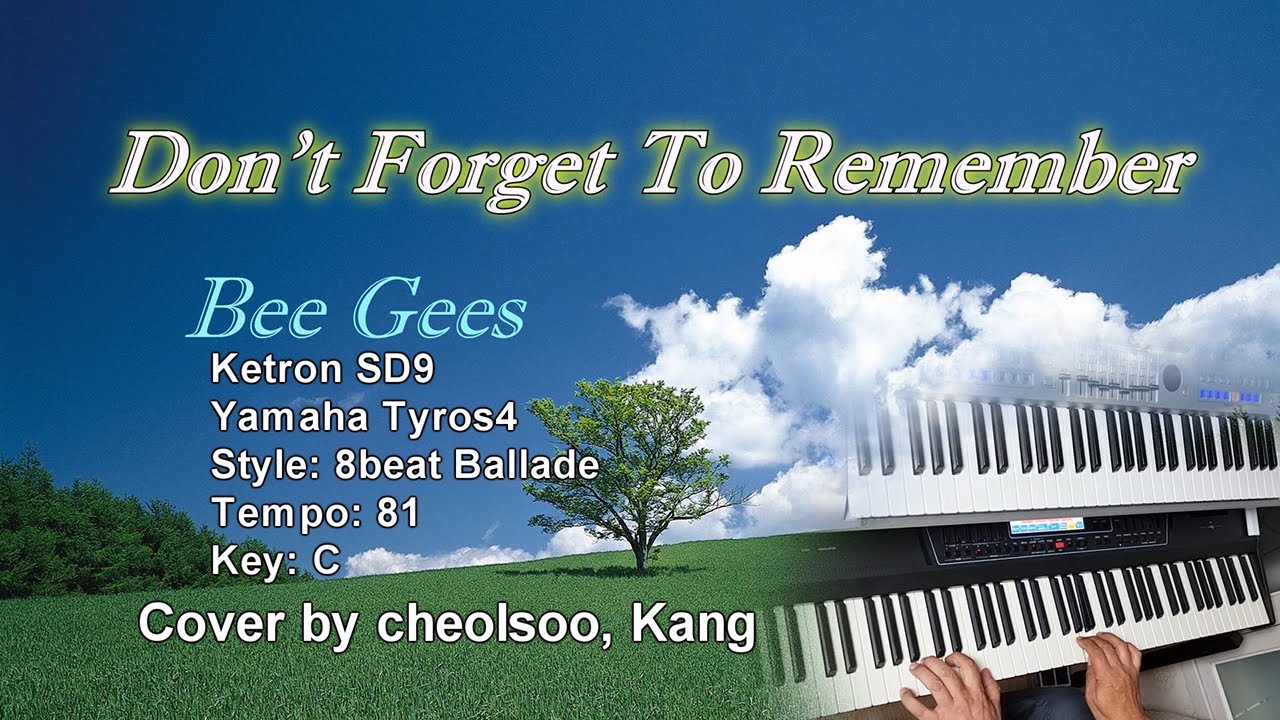 Don't Forget To Remember Bee Gees 키보드/전자올갠 연주 - YouTube