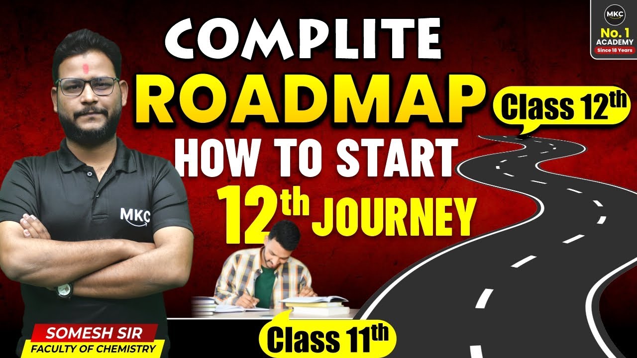 How to Start Class 12 Journey? Complete Roadmap | Class 12 Preparation ...