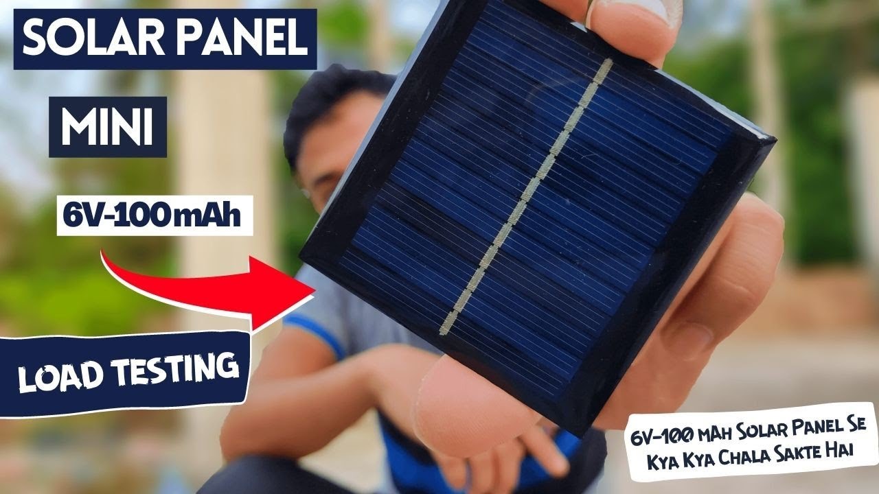 Mini Solar Panel Se Kya Kya Chala Sakte Hain | Load Testing | 6volt ...