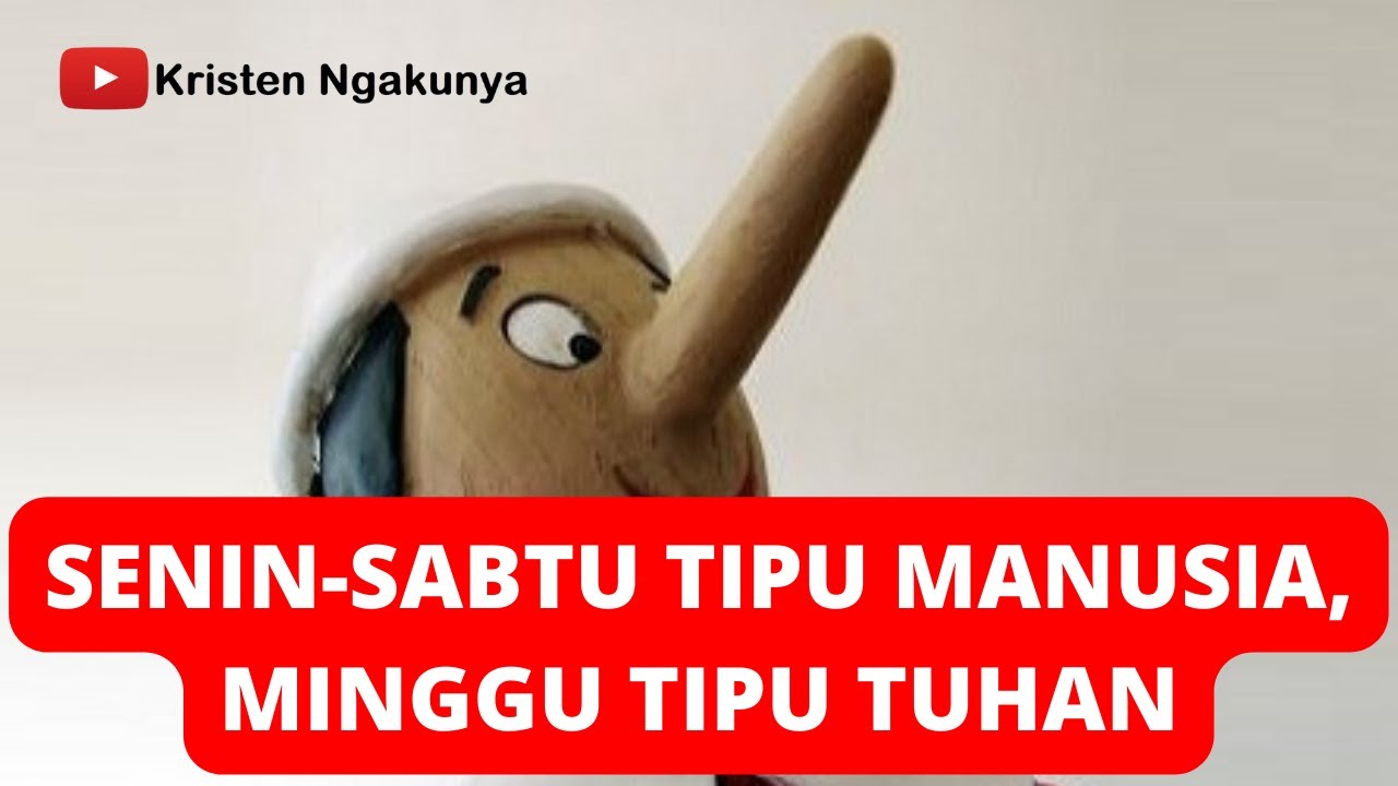Senin-Sabtu Tipu Manusia, Minggu Tipu Tuhan - YouTube