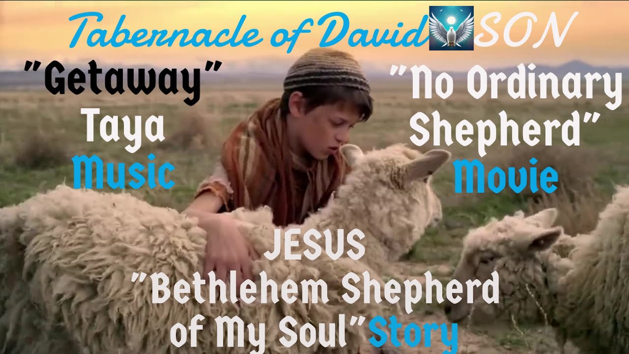 "Getaway" Acoustic TAYA MusicMOVIE Story Bethlehem 27AD, "Shepherd of ...