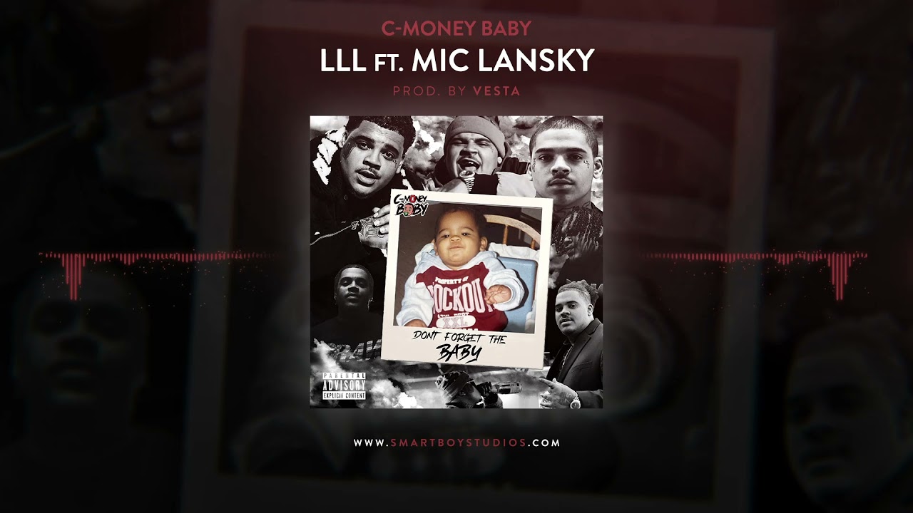 C-Money Baby - LLL feat. Mic Lansky [Official Audio] - YouTube