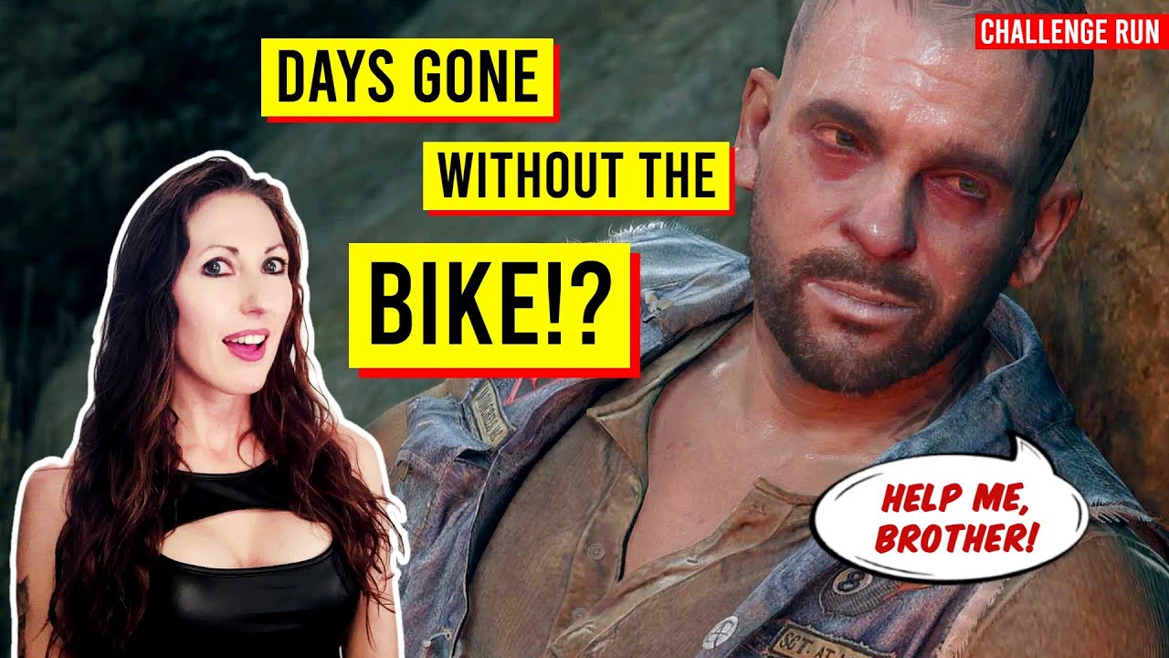 He's Not Feeling Good ~ DAYS GONE: NO BIKE CHALLENGE 11 - YouTube