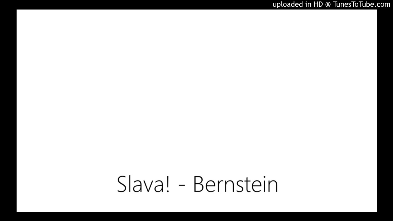 Slava! - Bernstein - YouTube Music