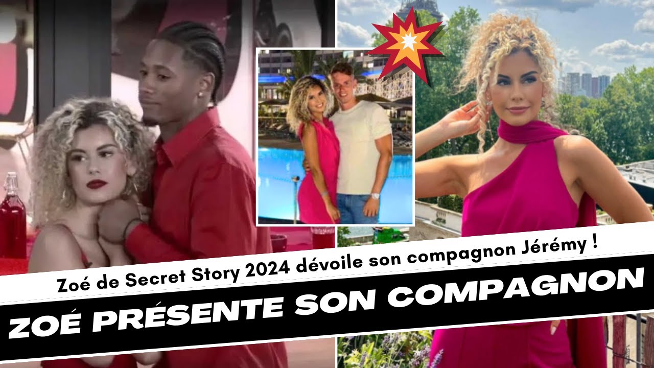 PHOTO REVELÉE : Zoé de Secret Story 2024 en couple, voici Jérémy, son ...