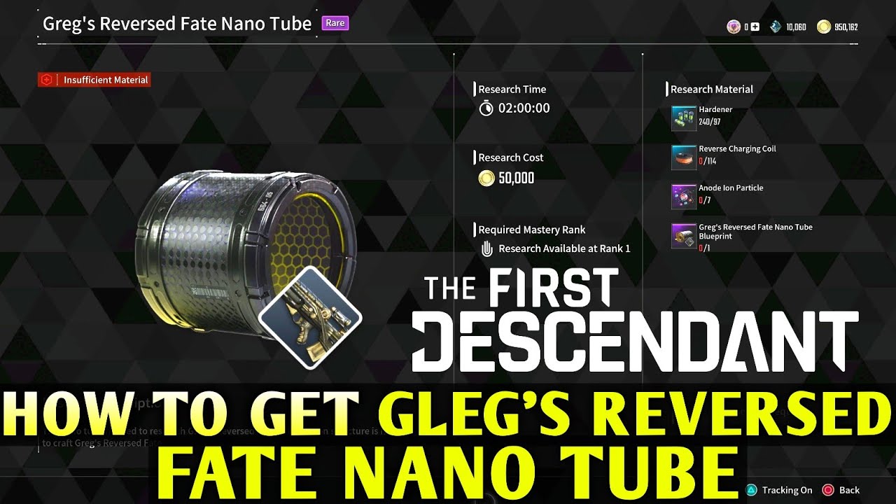 How to Get Greg's Reversed Fate Nano Tube THE FIRST DESCENDANT Gregs ...