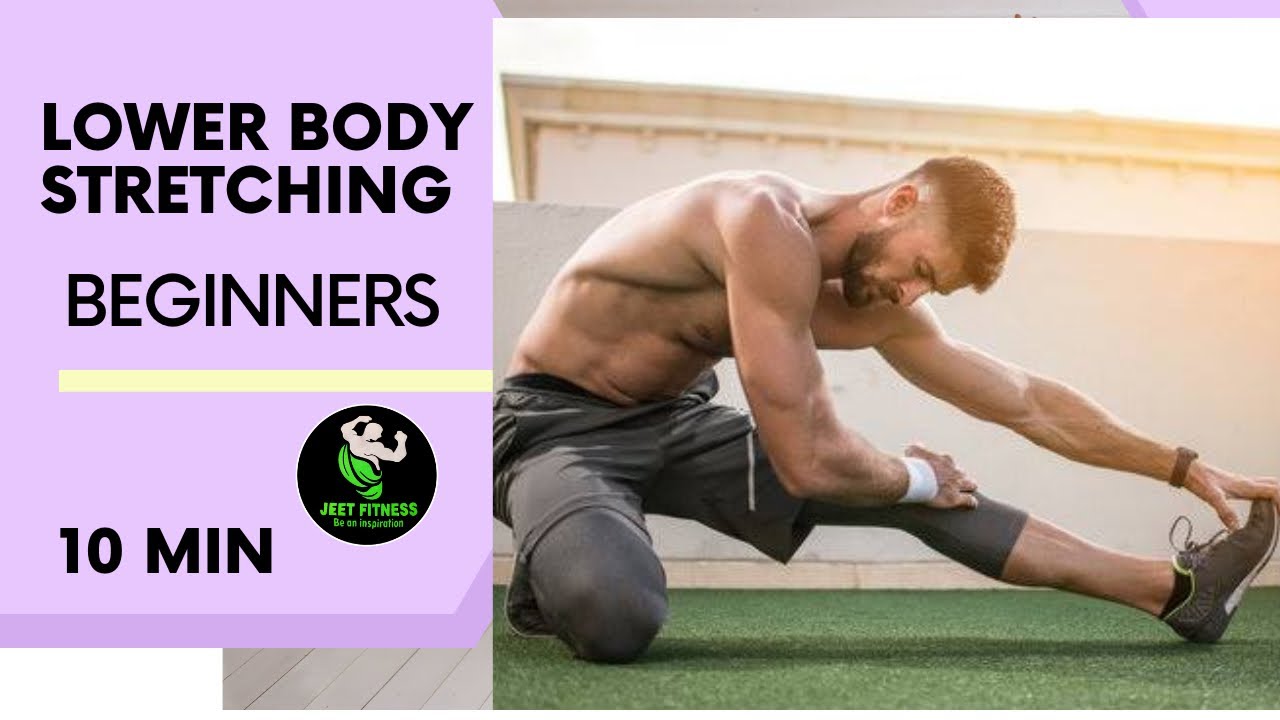 10 Minute Lower Body Stretch Routine ( For Tight Hamstrings & Hip ...