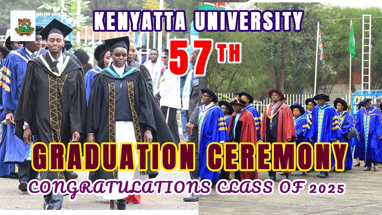🔴LIVE: KENYATTA UNIVERSITY 57TH GRADUATION CEREMONY | CLASS OF 2025 ...