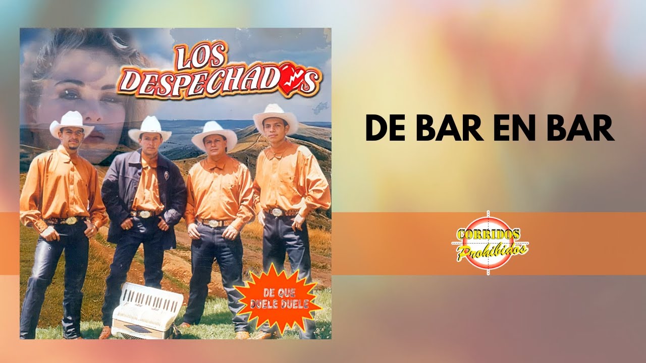 De Bar en Bar - Los Despechados | Video Liryc - YouTube