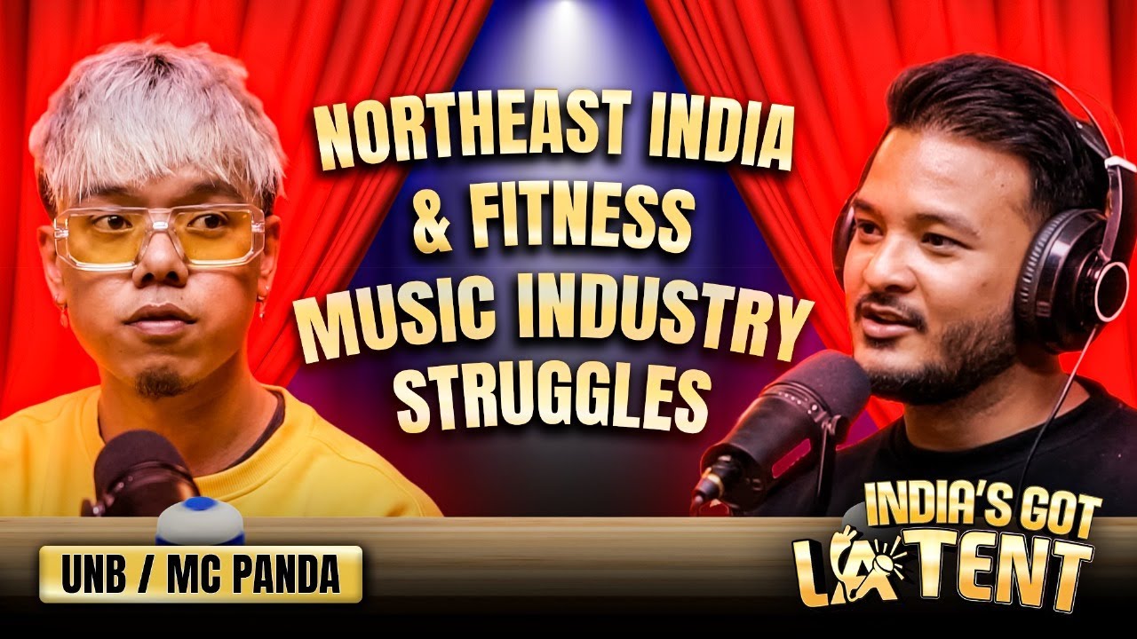 Ep:396 | UNB Talks India's Got Latent, Northeast India, & Fitness ...