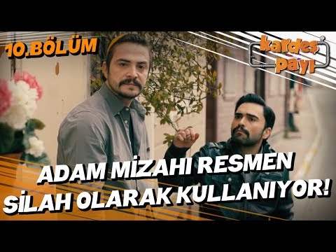 Kardeş Payı 10.Bölüm - Arım, balım, peteğim, kirvem değil mi?