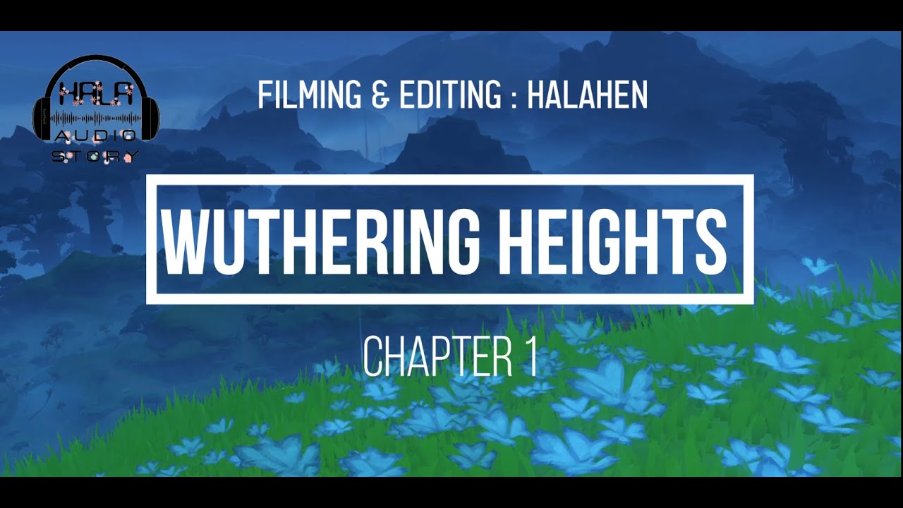 Wuthering Heights chapter 1 - YouTube