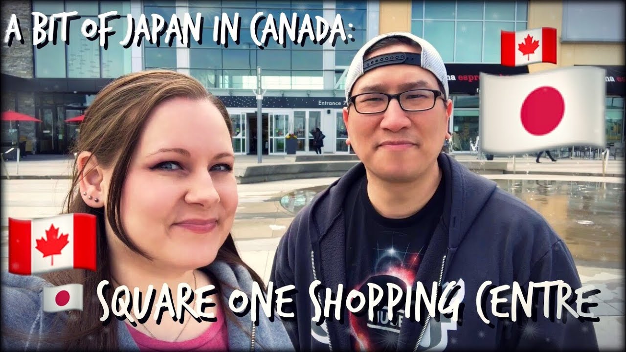 A Bit of Japan in Canada – Square One Shopping Centre Part 1 - YouTube