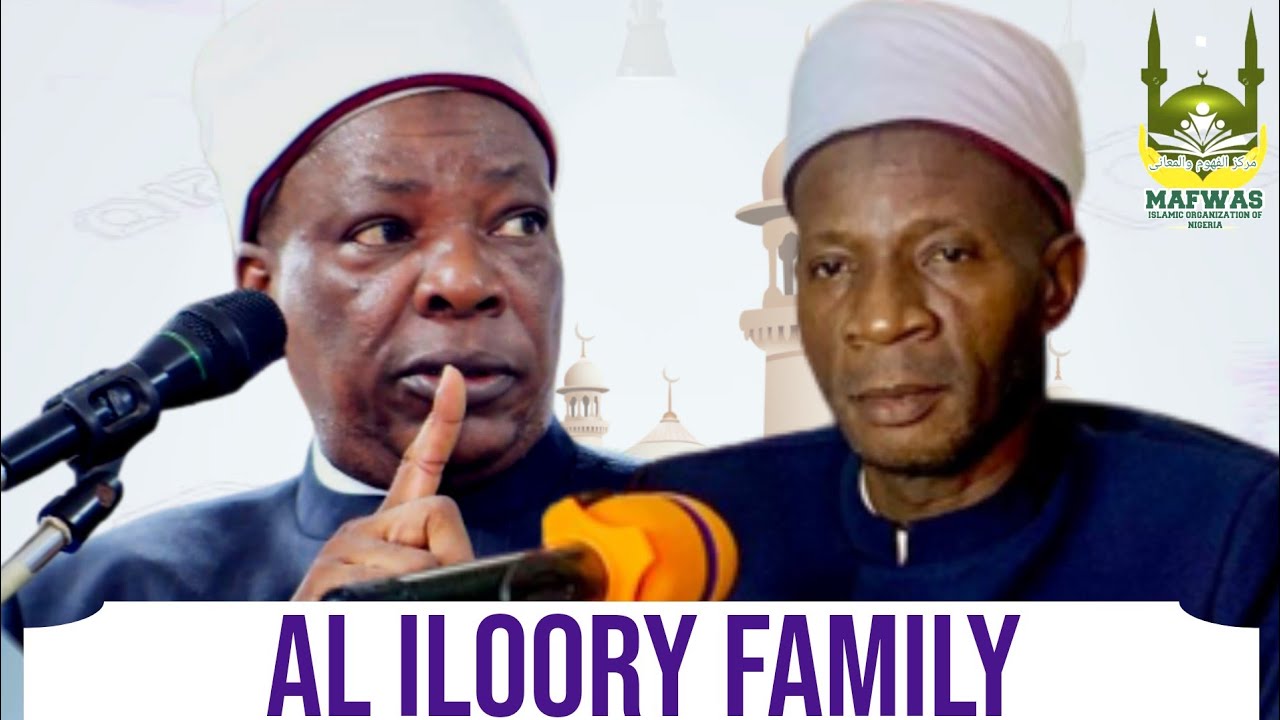 Al Iloory Family by Sheikh Abdur-rofiih Muh jamiu Oloko Badru Zaman ...