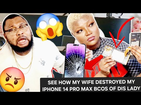 SEE HOW MY WIFE DESTROYED MY IPHONE 14 PRO MAX BCOS OF DIS LADY - YouTube