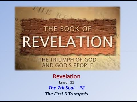 Revelation L21 - 7th Seal P2 - The First Six Trumpets - YouTube