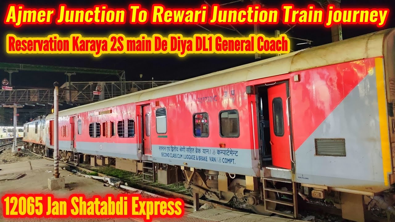 Ajmer Junction To Rewari Junction Train Journey in 12065 Jan Shatabdi ...