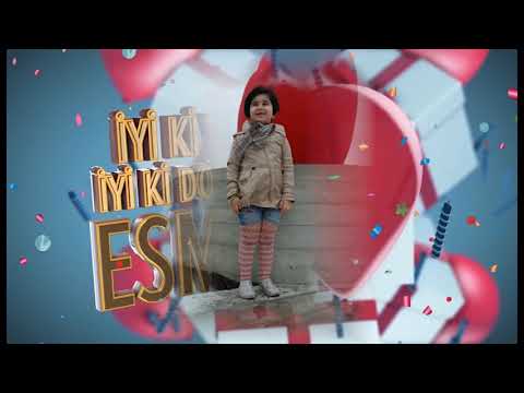 DOĞUM GÜNÜN KUTLU OLSUN ESMA.
