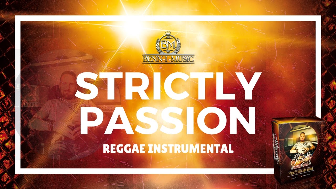 Roots Reggae Instrumental - "Strictly Passion Riddim" (Prod. Bennie ...