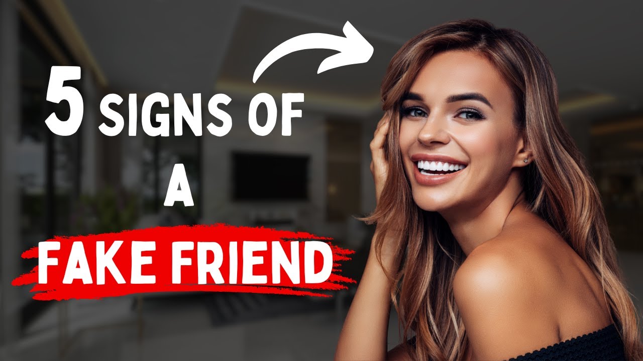 5 signs to identify fake friends - YouTube
