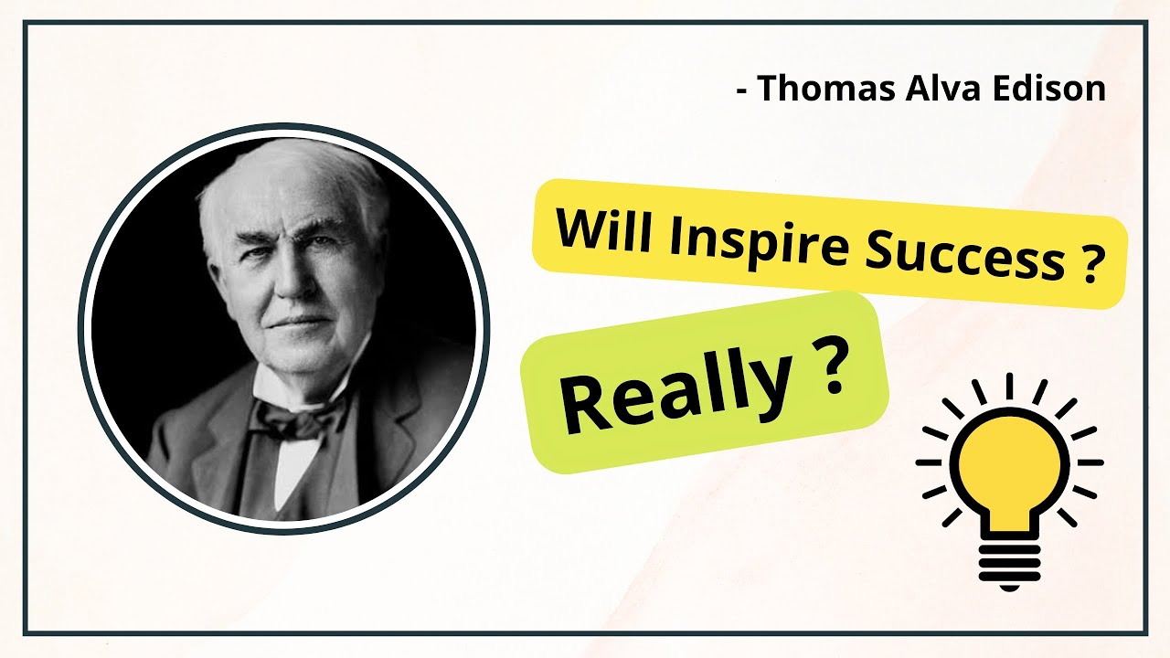37 Quotes From Thomas Alva Edison That Will Inspire Success - YouTube
