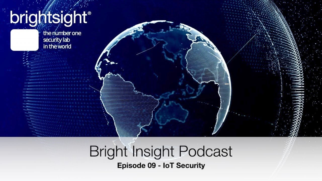 Bright Insight Podcast - Episode 09 - IoT Security - YouTube