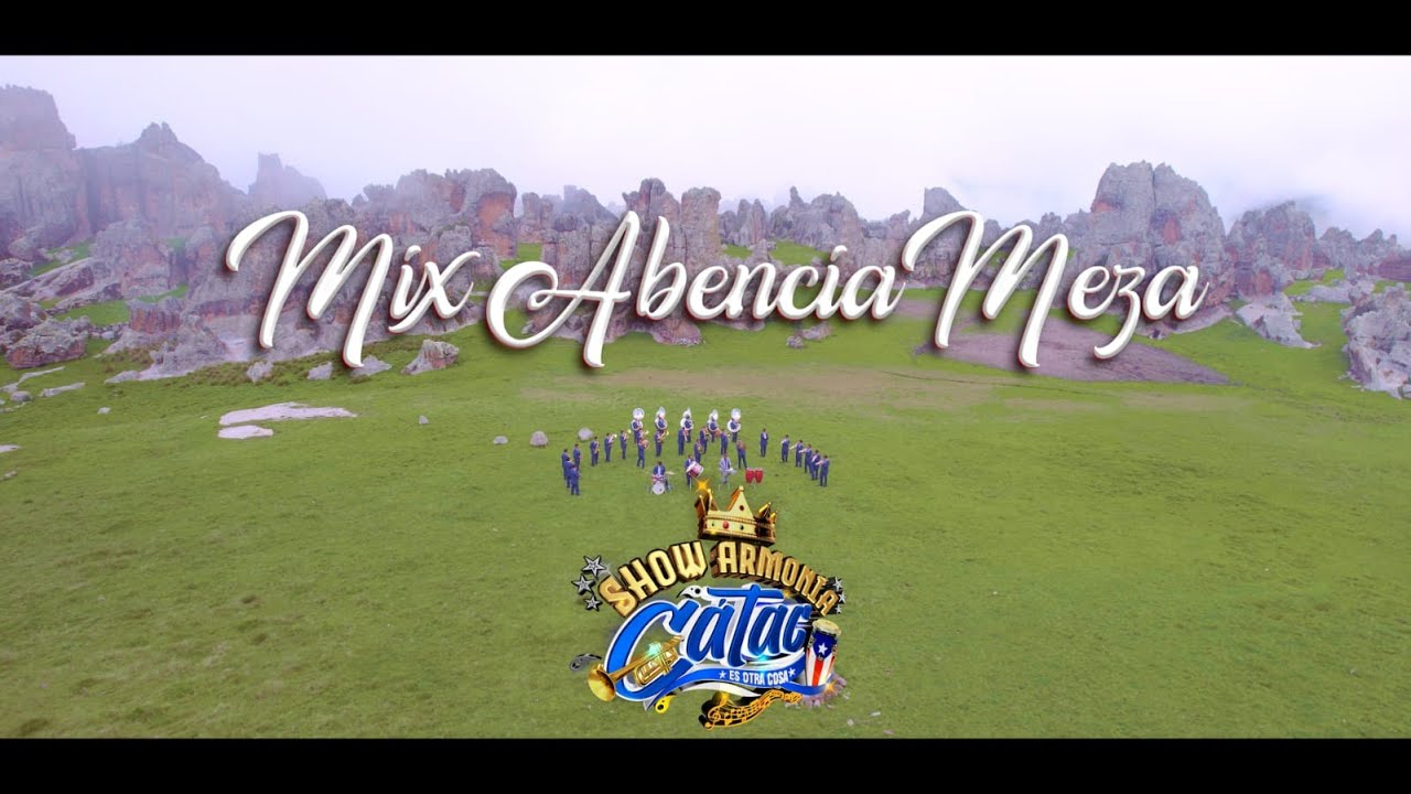 Mix Abencia Meza - SHOW ARMONIA CATAC - YouTube