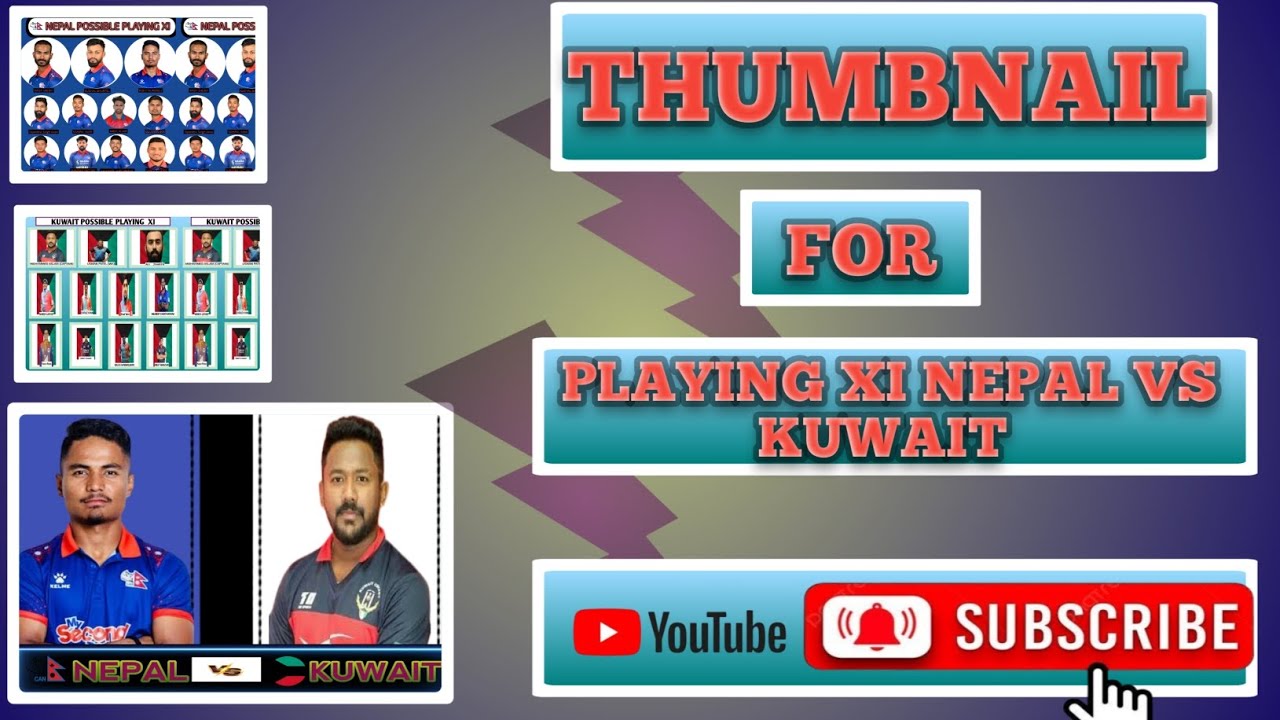 Nepal vs Kuwait playing 11 - YouTube