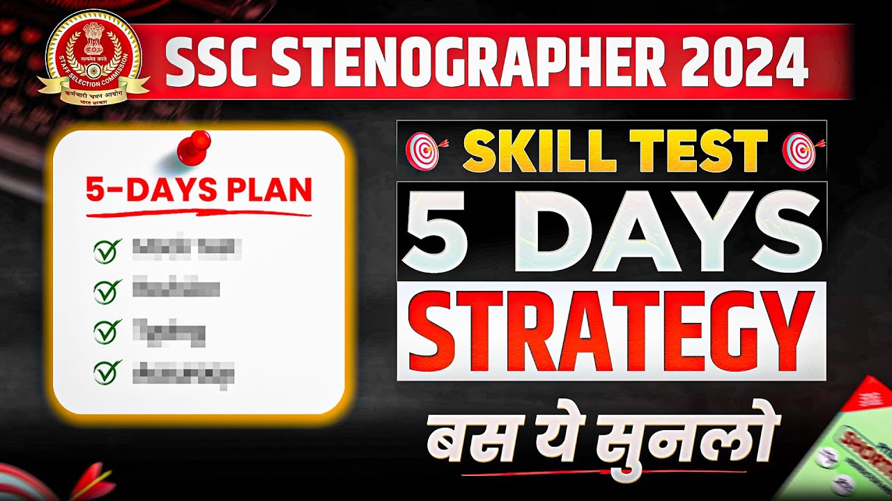 Last 5 Days TIPS & TRICKS for SSC STENOGRAPHER 2024 SKILL TEST🔥 | Best ...