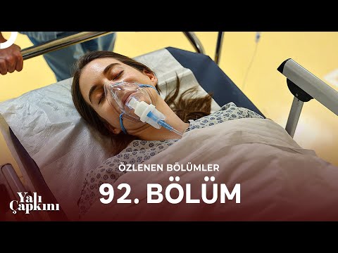 Yalı Çapkını Özlenen Bölümler 92. Bölüm | Başımız Sağ Olsun...