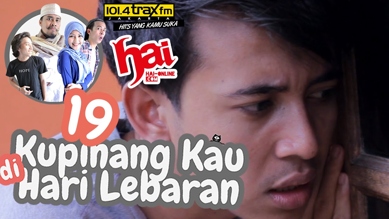 Kupinang Kau di Hari Lebaran – Eps 19/30 – Dikidi Series - YouTube