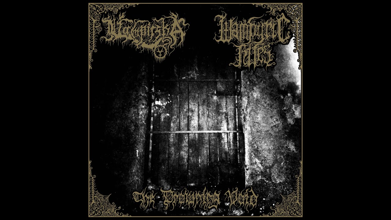 Vampirska/Wampyric Rites - The Drowning Void (2021) - *Split* - YouTube