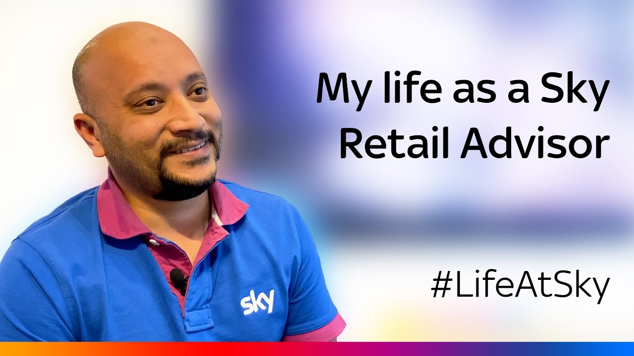 What's it like to be a Sky Retail Advisor? | Syed Atif Hassan, Retail ...