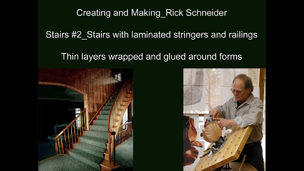 Creating and Making Rick Schneider Stairs #2 Stairs with laminated ...
