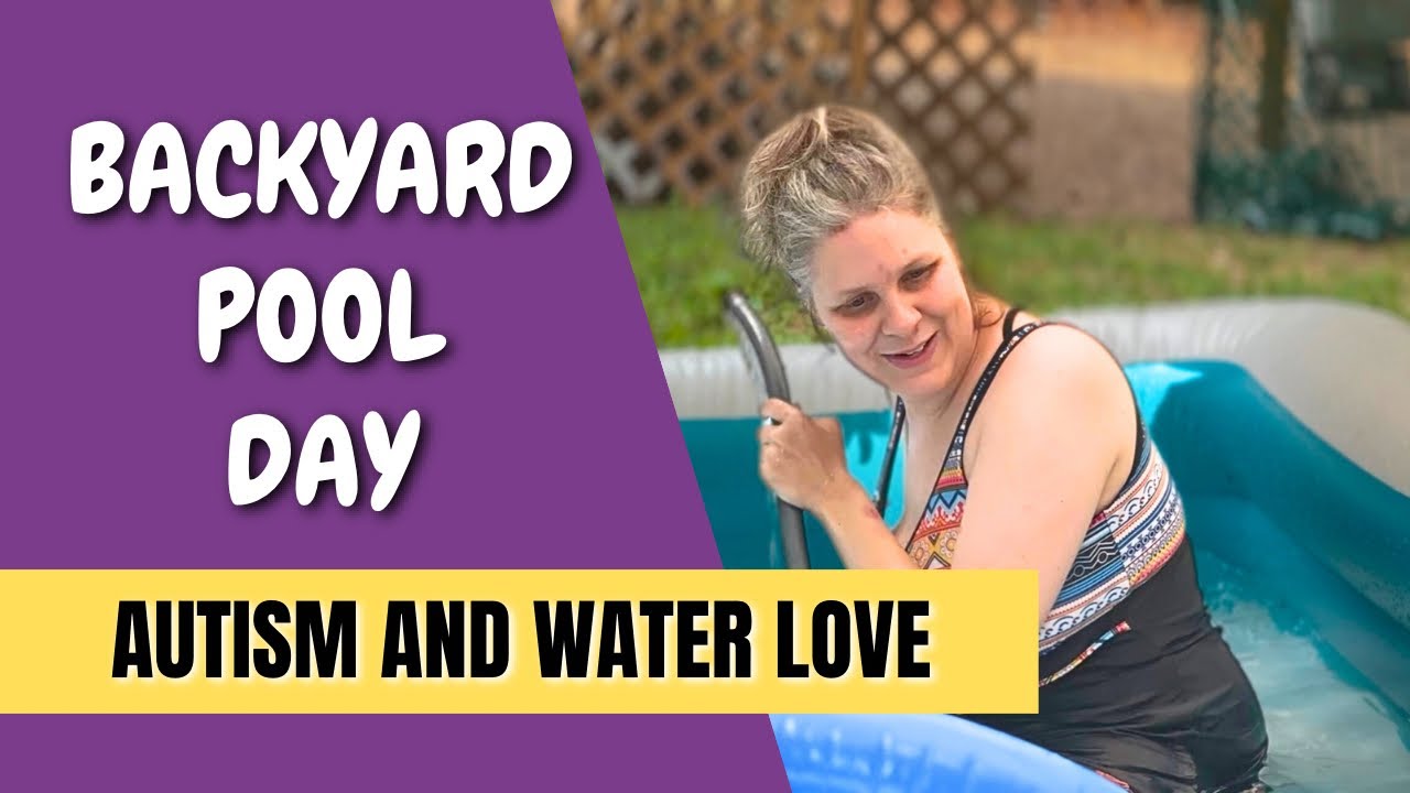 A Backyard Pool Day - Autism and Water Love - YouTube