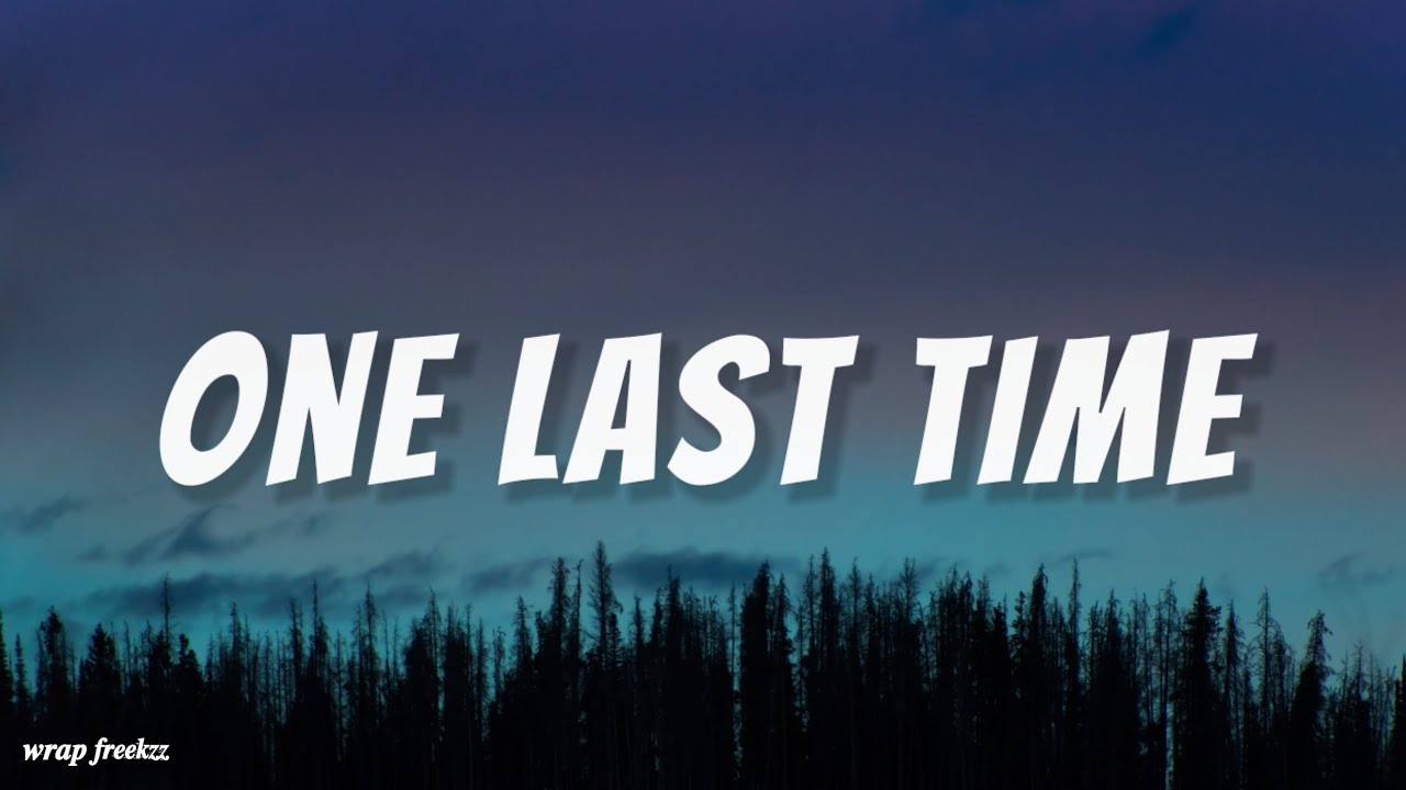 Ariana Grande - One Last Time [Lyrics] - YouTube