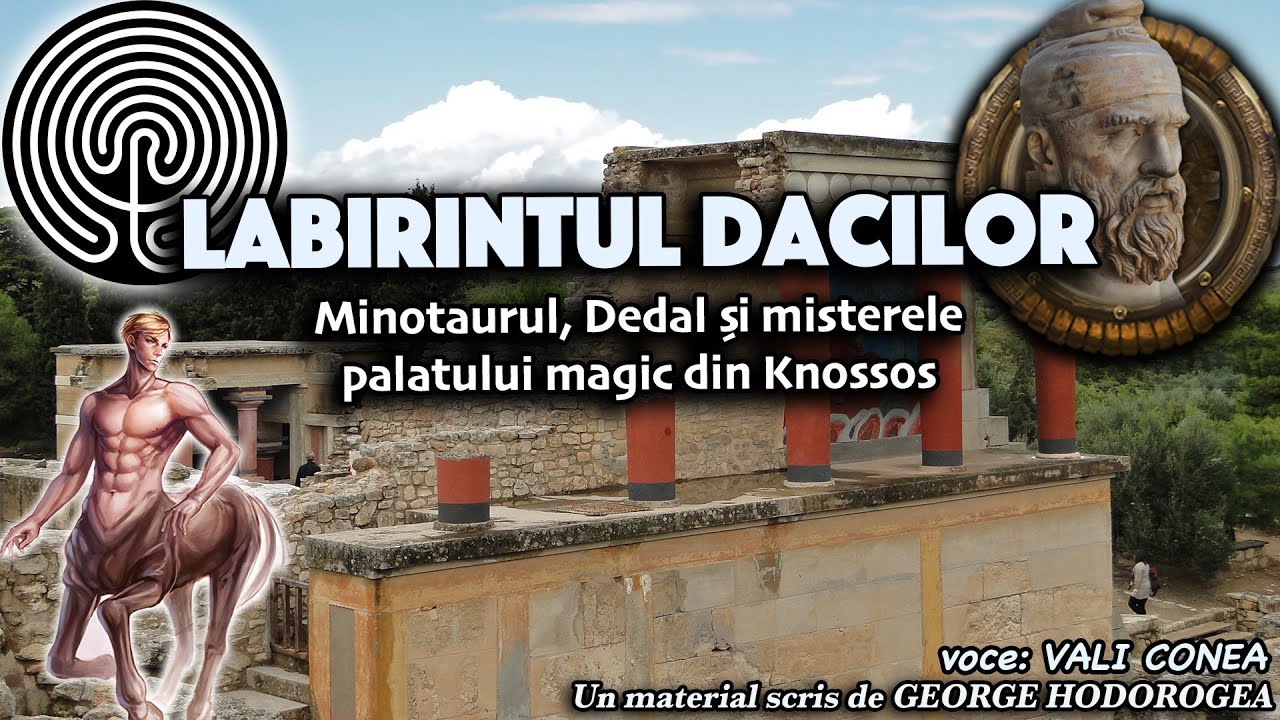 Labirintul dacilor: Minotaurul, Dedal și misterele palatului magic din ...