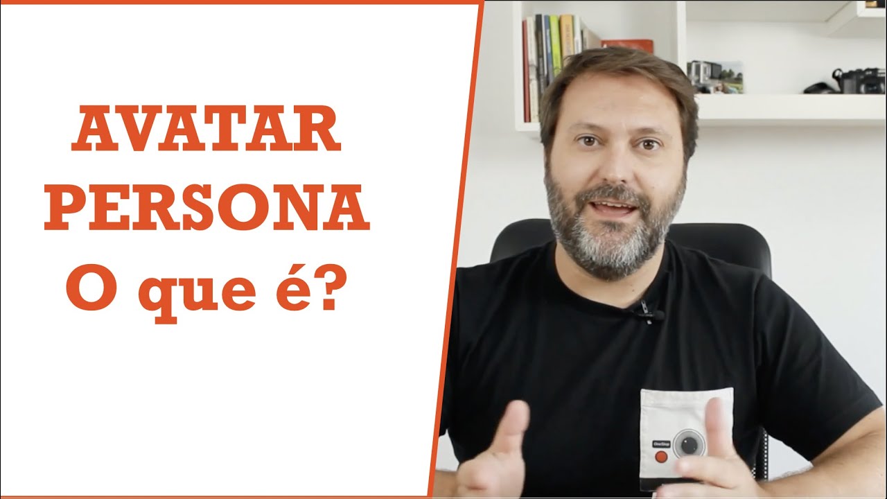 Avatar ou persona, o que é? Para que serve e como montar? - YouTube